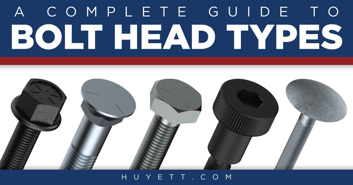 A Complete Guide to Bolt Head Types